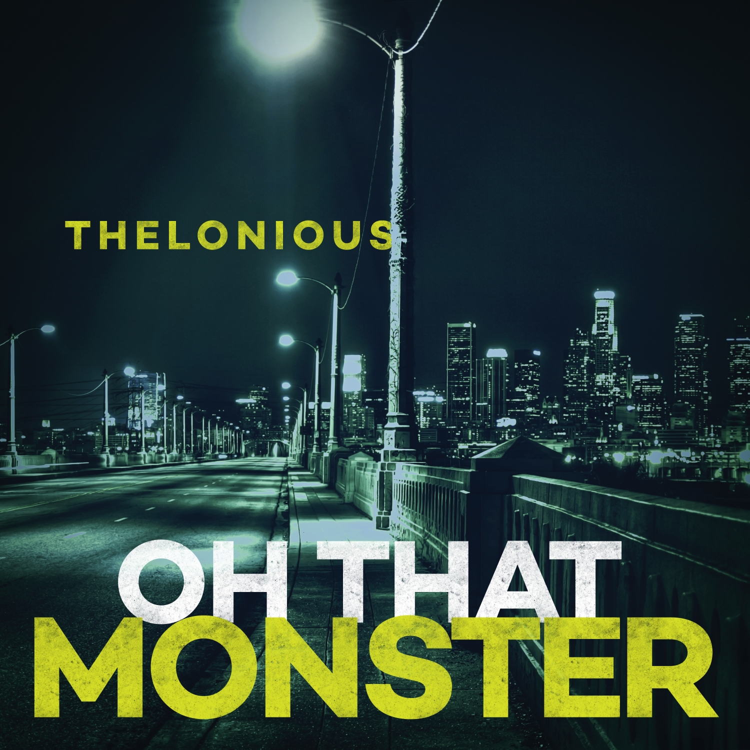 Thelonious Monster - Oh That Monster - MY REVELATIONS