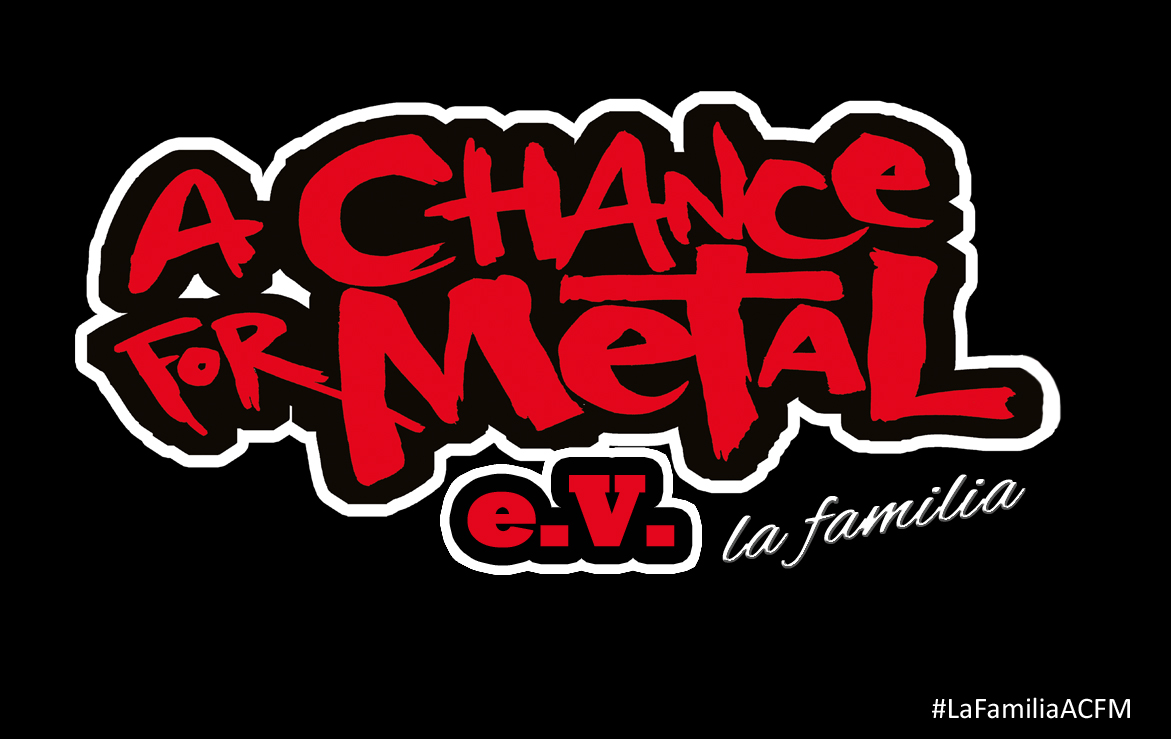 A CHANCE FOR METAL- wird zu ACFM e.V. - MY REVELATIONS
