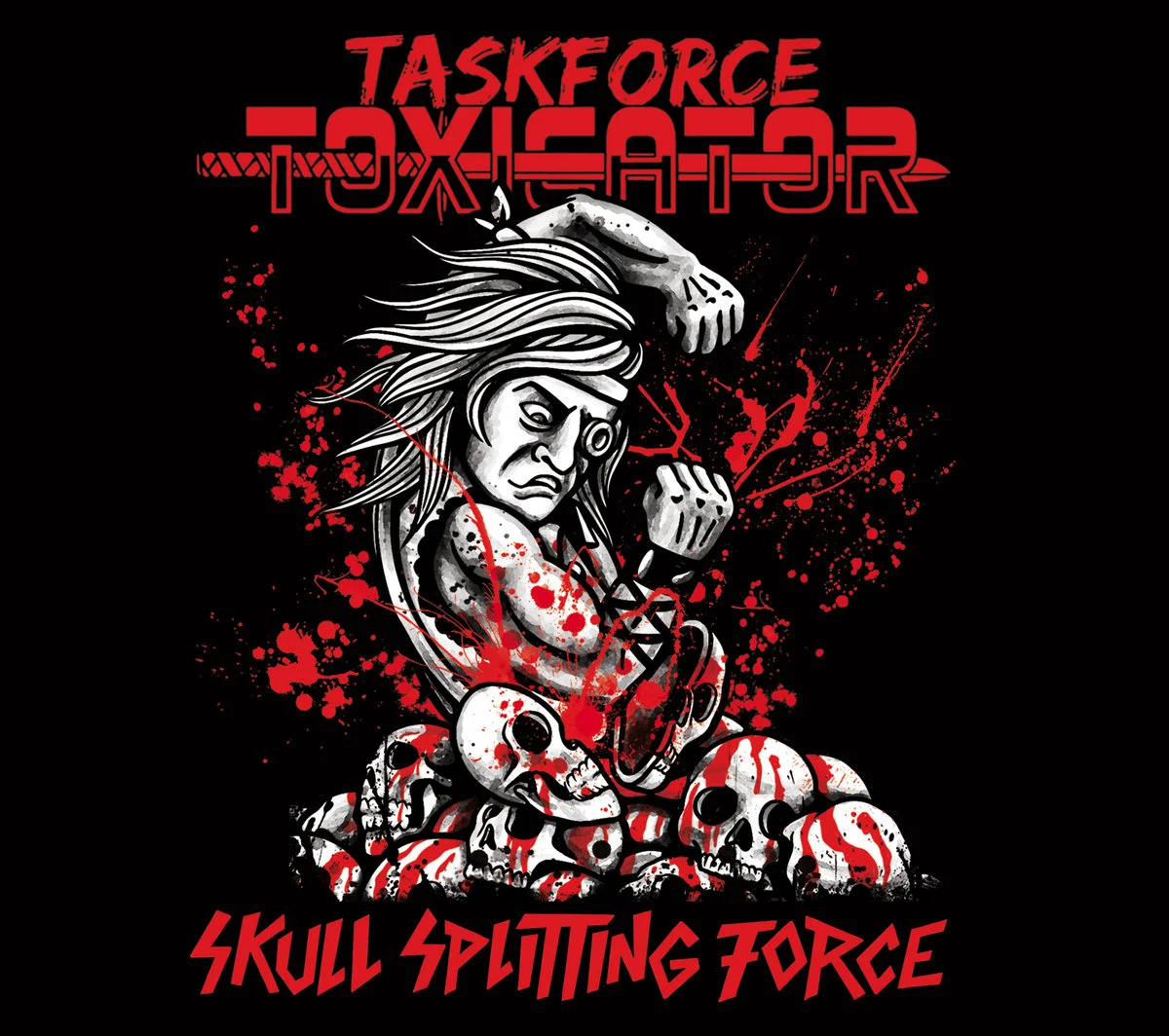 Taskforce Toxicator - Skull Splitting Force - MY REVELATIONS