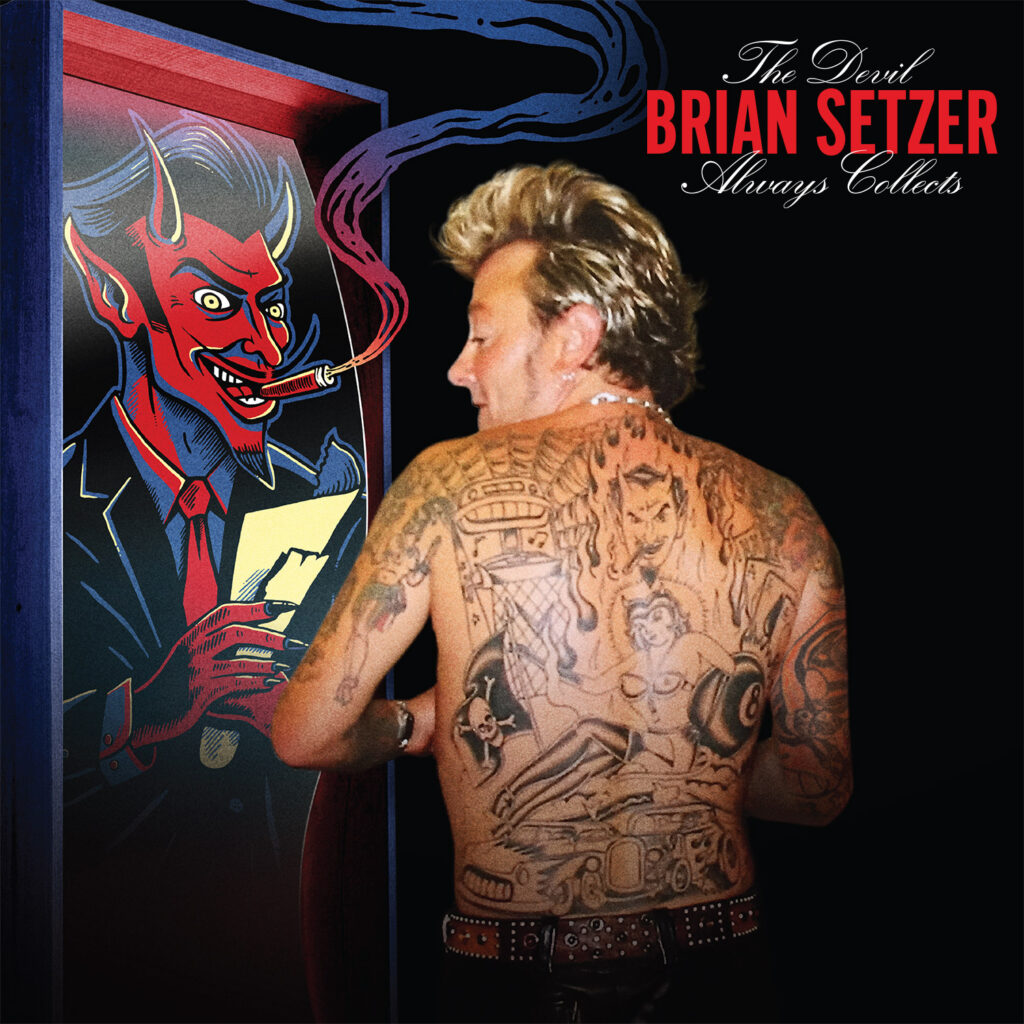 BRIAN SETZER - THE DEVIL ALWAYS COLLECTS - MY REVELATIONS