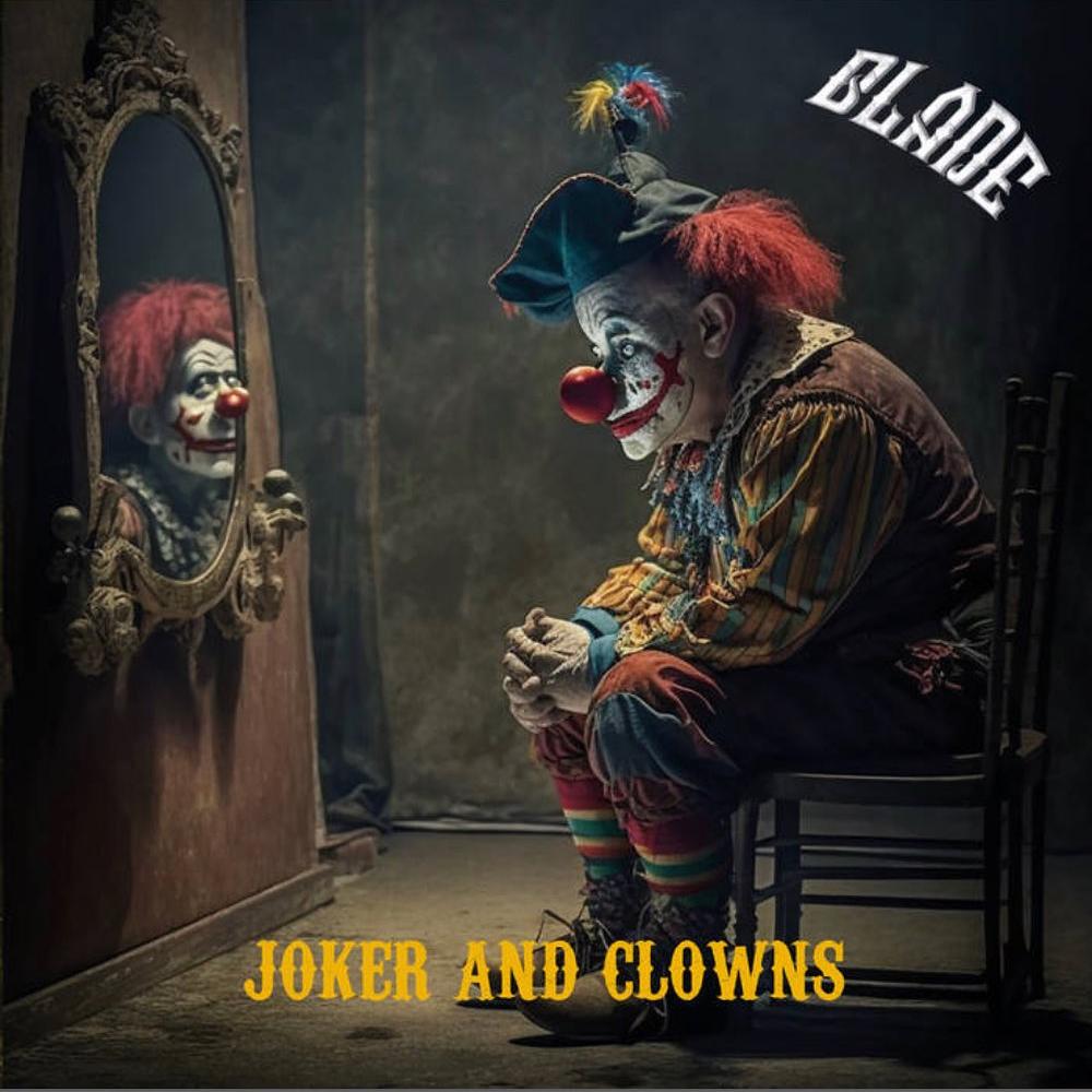 BLADE - JOKER AND CLOWNS - MY REVELATIONS