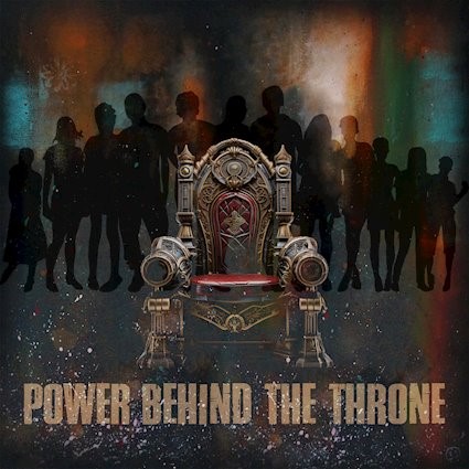 FOR I IAM: Haben mit "Power Behind The Throne" etwas zu Sagen! - MY ...