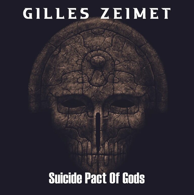 GILLES ZEIMET - SUICIDE PACT OF GODS - MY REVELATIONS