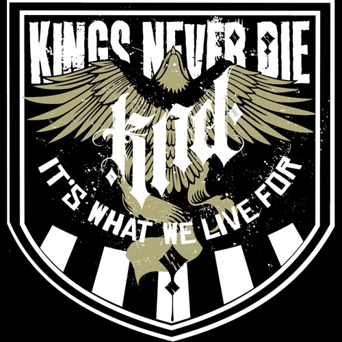KINGS NEVER DIE: "The Life & Times" spiegelt die Dankbarkeit über Dinge ...