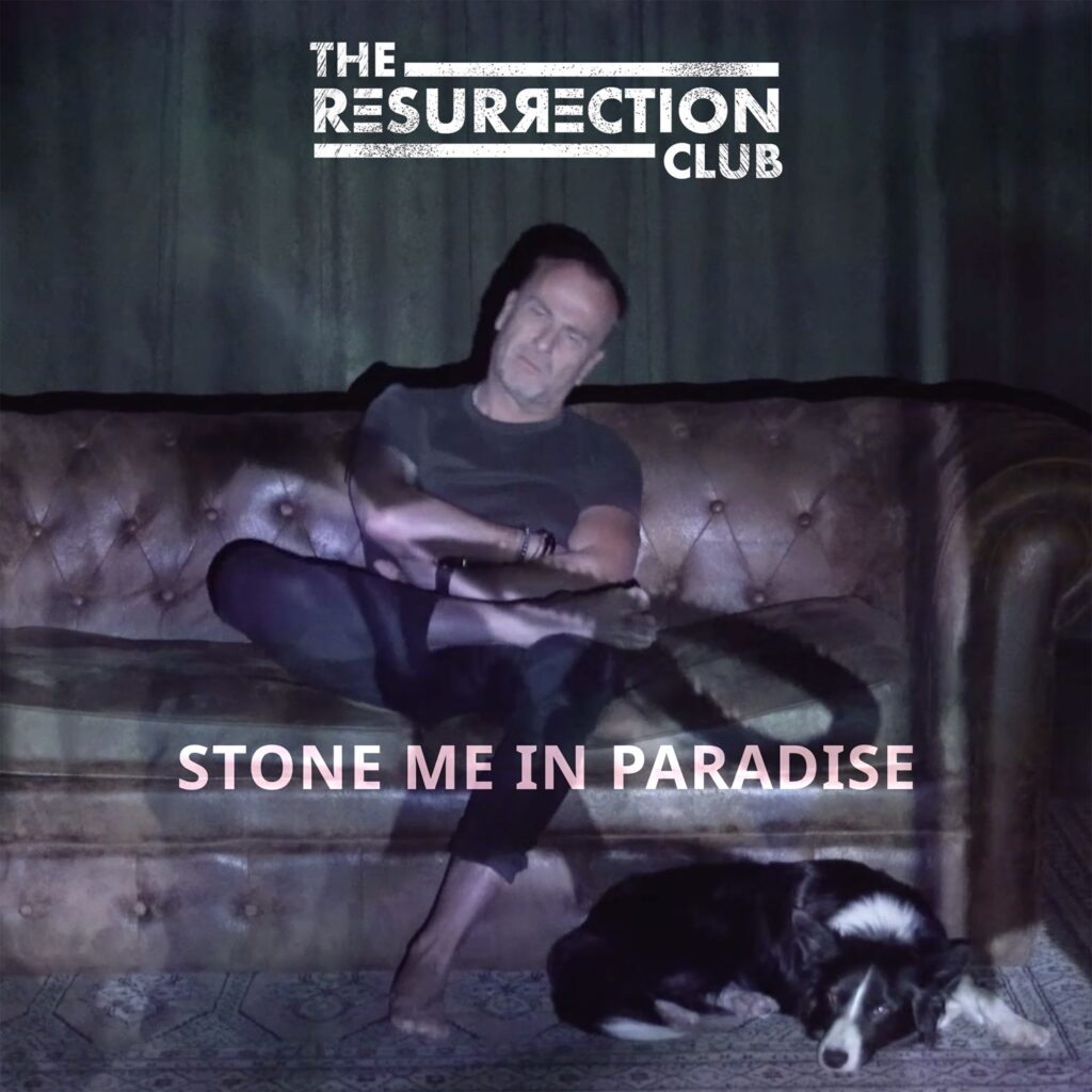 THE RESURRECTION CLUB: "Stone Me In Paradise" verarbeitet die Pandemie ...
